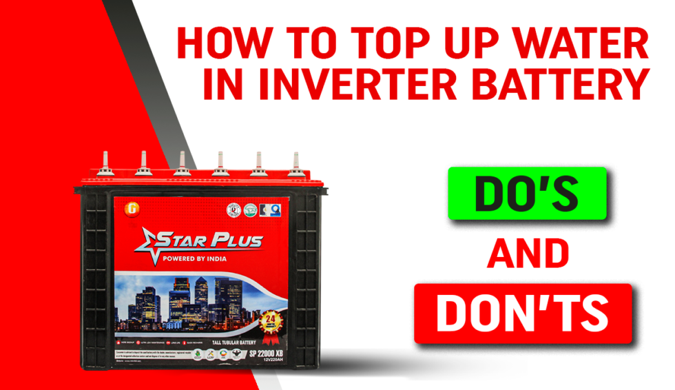 How to Top Up Water in Inverter Battery: Dos and Don’ts