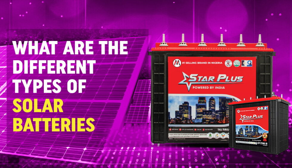What are the Different Types of Solar Batteries