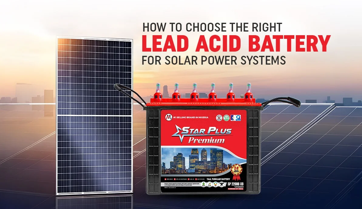 Choosing the Right Lead-Acid Battery for Solar Systems